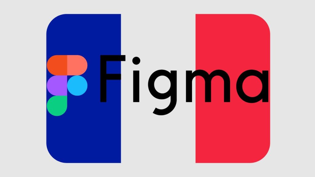 Figma disponible en français : la plateforme lève la barrière de la ...